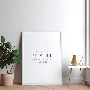 Psalm 46:10, Be Still and Know That I Am God, Scripture Printable Wall ...