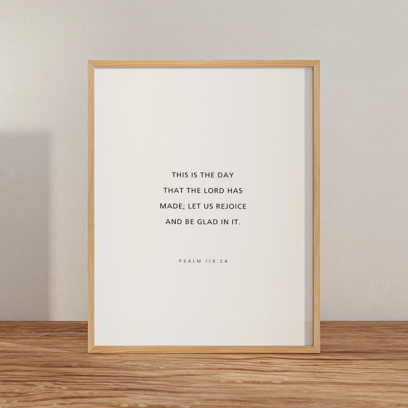 Psalm 118:24, This is the Day the Lord Has Made, Bible Verse Printable ...
