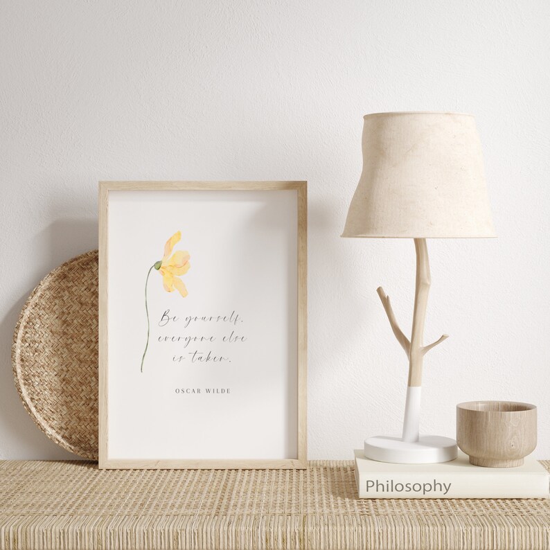 Oscar Wilde Be Yourself, Be Yourself Everyone Else is Taken ...