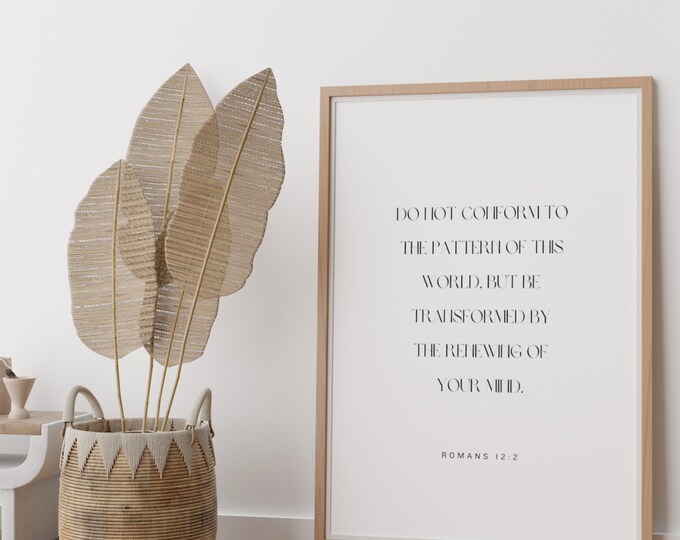 Do Not Conform to the Pattern of This World romans 12:2, Bible Verse ...