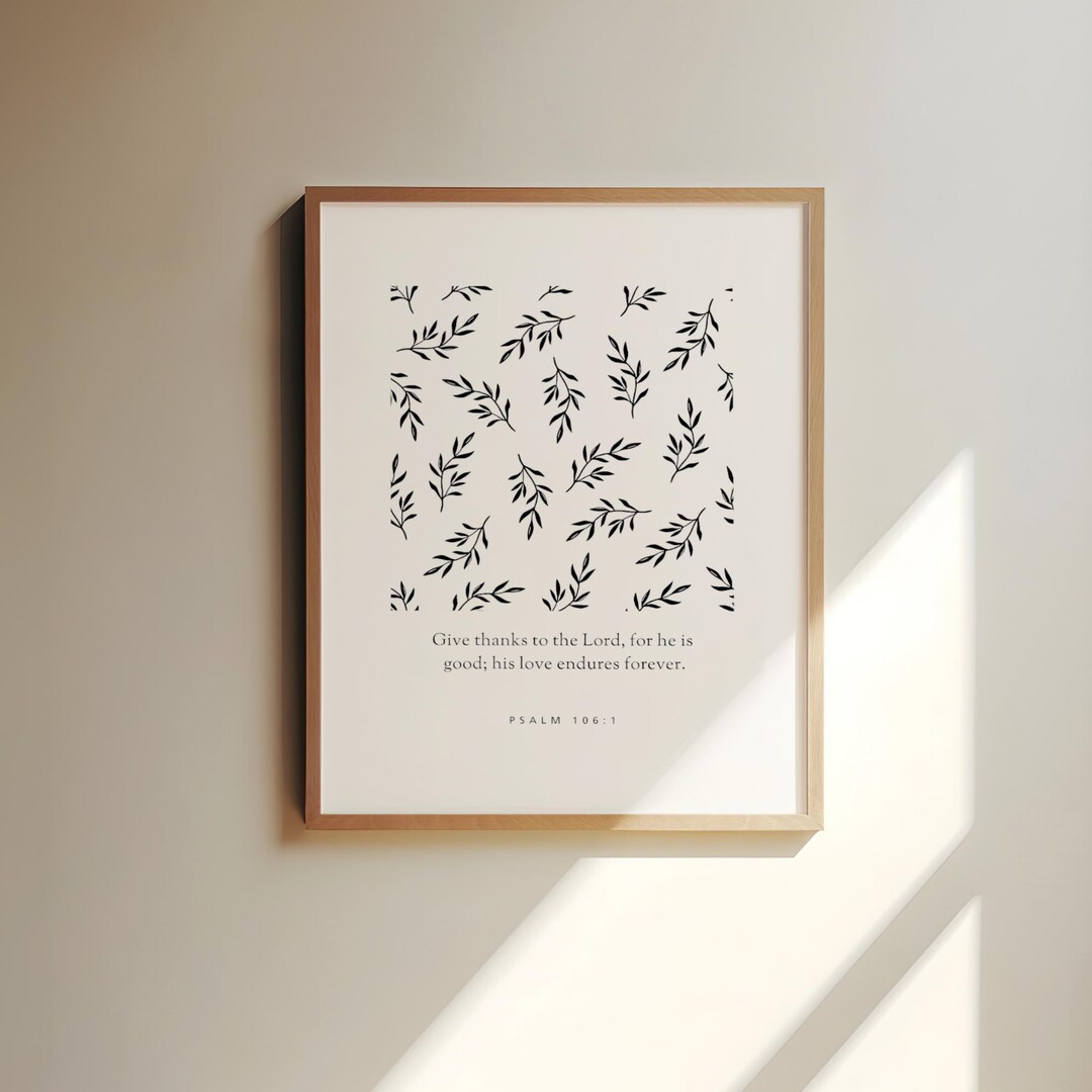Psalm 106:1, Give Thanks to the Lord, Bible Verse Printable, Floral ...
