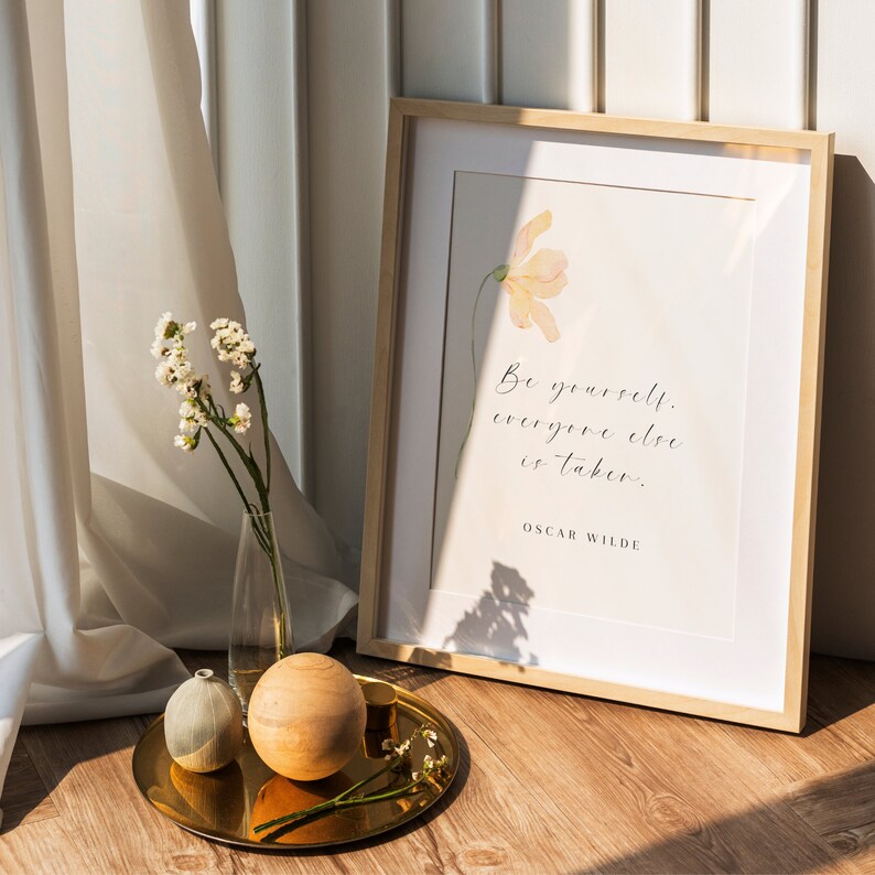 Oscar Wilde Be Yourself, Be Yourself Everyone Else is Taken ...