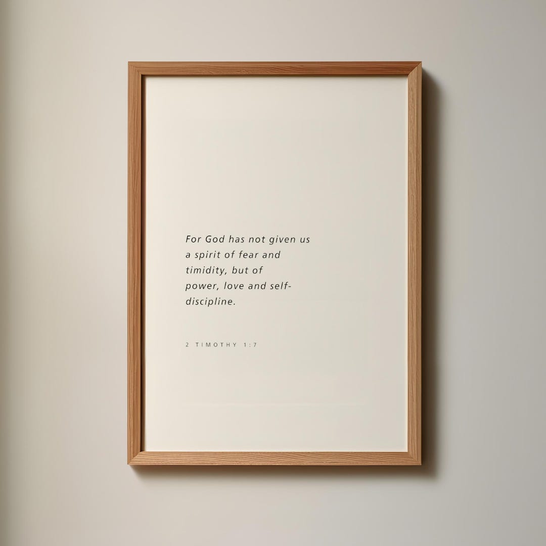 2 Timothy 1:7, for God Has Not Given Us a Spirit of Fear and Timidity ...