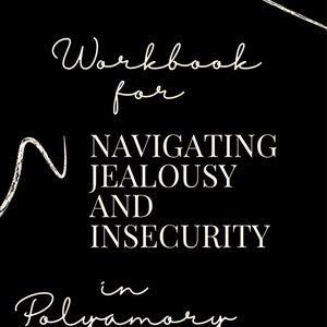Eliminate the Stress From Jealousy and Insecurity in Polyamory Digital ...