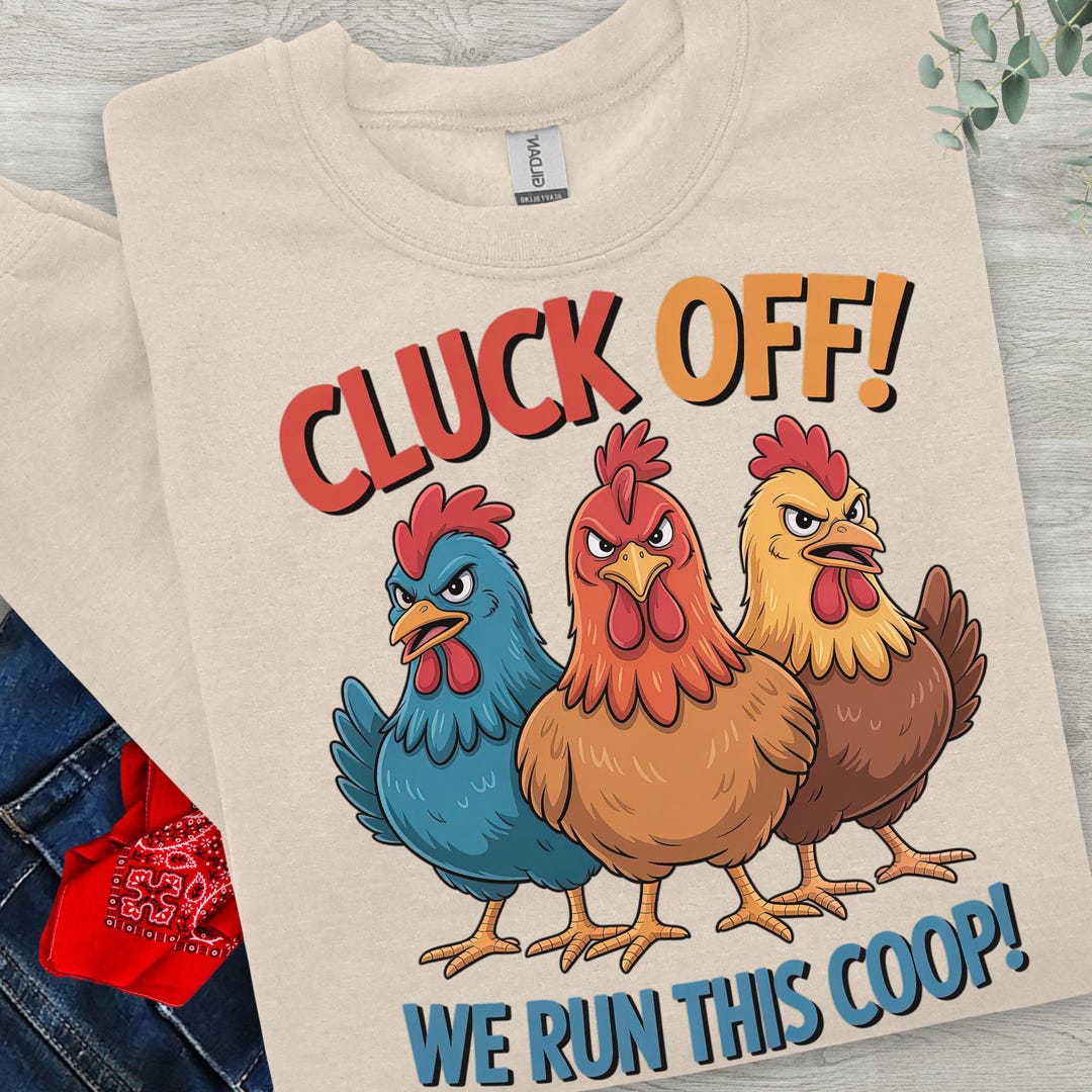 Cluck off PNG – Funny Chicken Quote Digital Download, Sassy Farm Animal ...