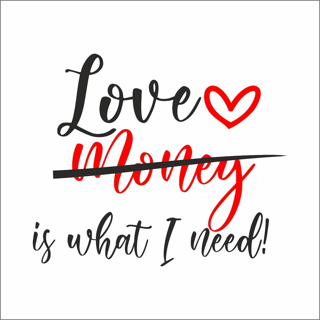 Love or Money SVG Png,valentine's Day Gift Png, Valentine Quote Svg ...