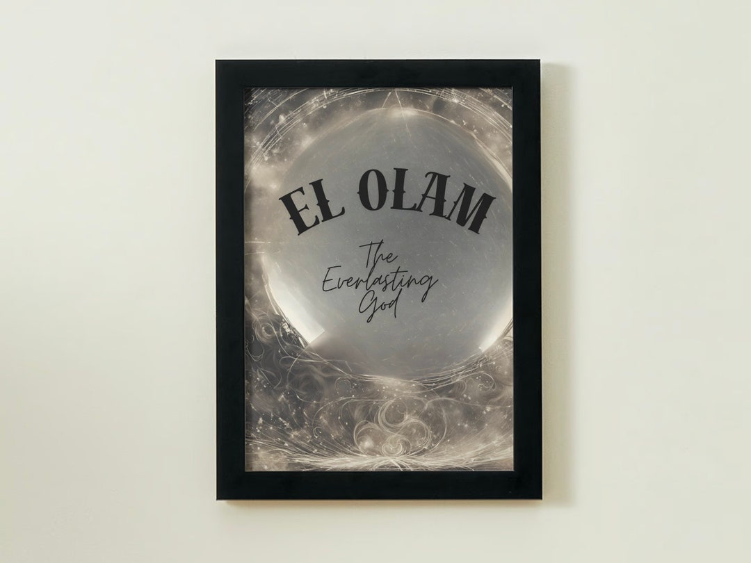 El Olam - the Everlasting God Wall Art - Etsy