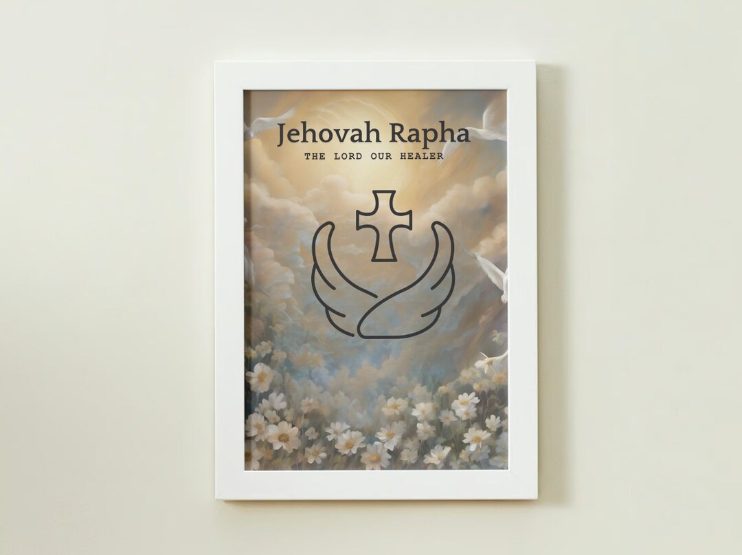Jehovah Rapha - the Lord Our Healer Wall Art - Etsy