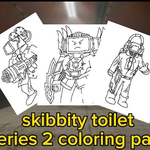 6+ Coloring Page Skibbity Toilet New Series 2 Marker Pencil Coloring ...
