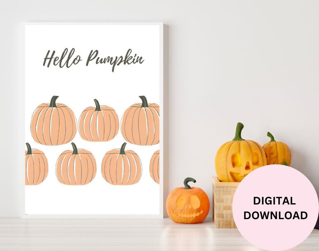 Hello Pumpkin Print - Fall Print Poster, Halloween, Birthday Present ...