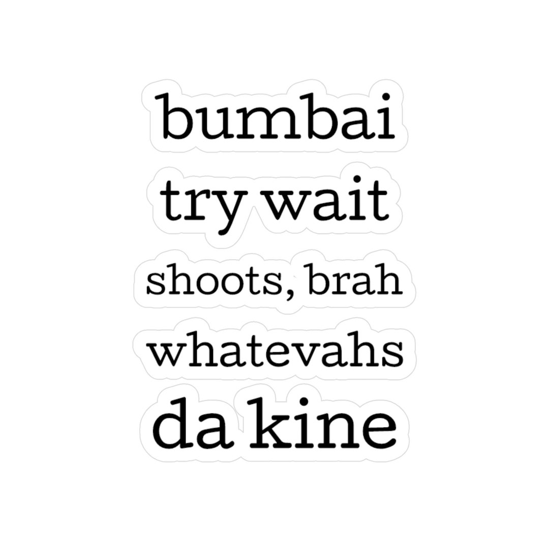 Bumbai Hawaii Stickers Pidgin Funny Stickers Gift for Friend Stickers ...