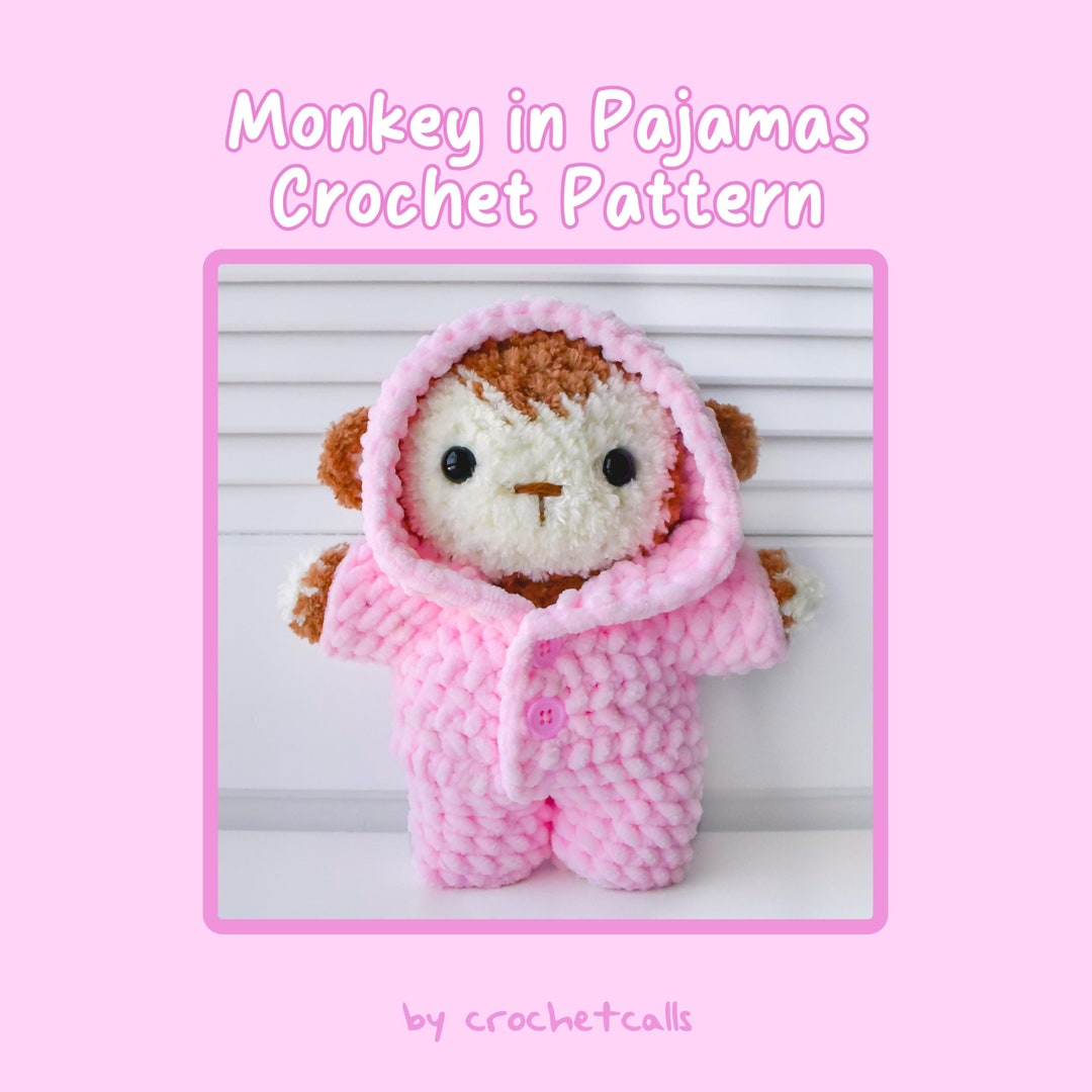 Crochet Monkey in Pajamas Pattern Amigurumi Plush With Clothing One ...