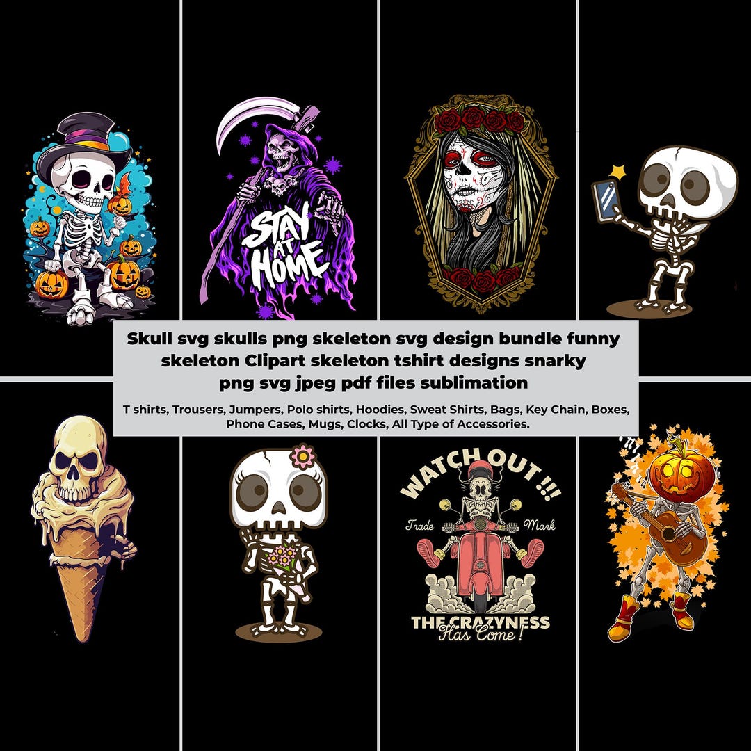 Skull Svg Skulls Png Skeleton Svg Design Bundle Funny Skeleton Svg ...