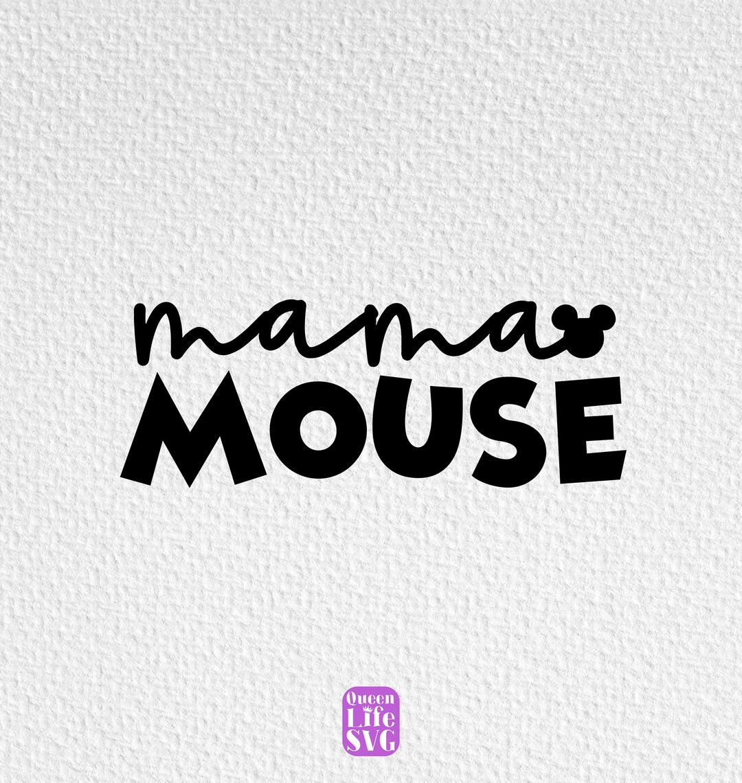 Mama Mouse Svg, Mama Mouse Png, Mom Mouse Svg, Mothers Shirt Svg ...