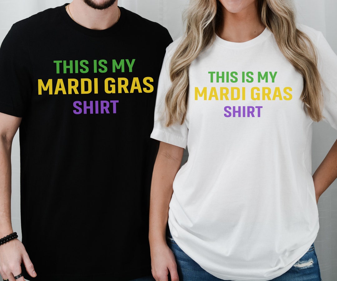 Funny Mardi Gras Shirt Adult Mardi Gras Shirt NOLA Shirt New Orleans ...
