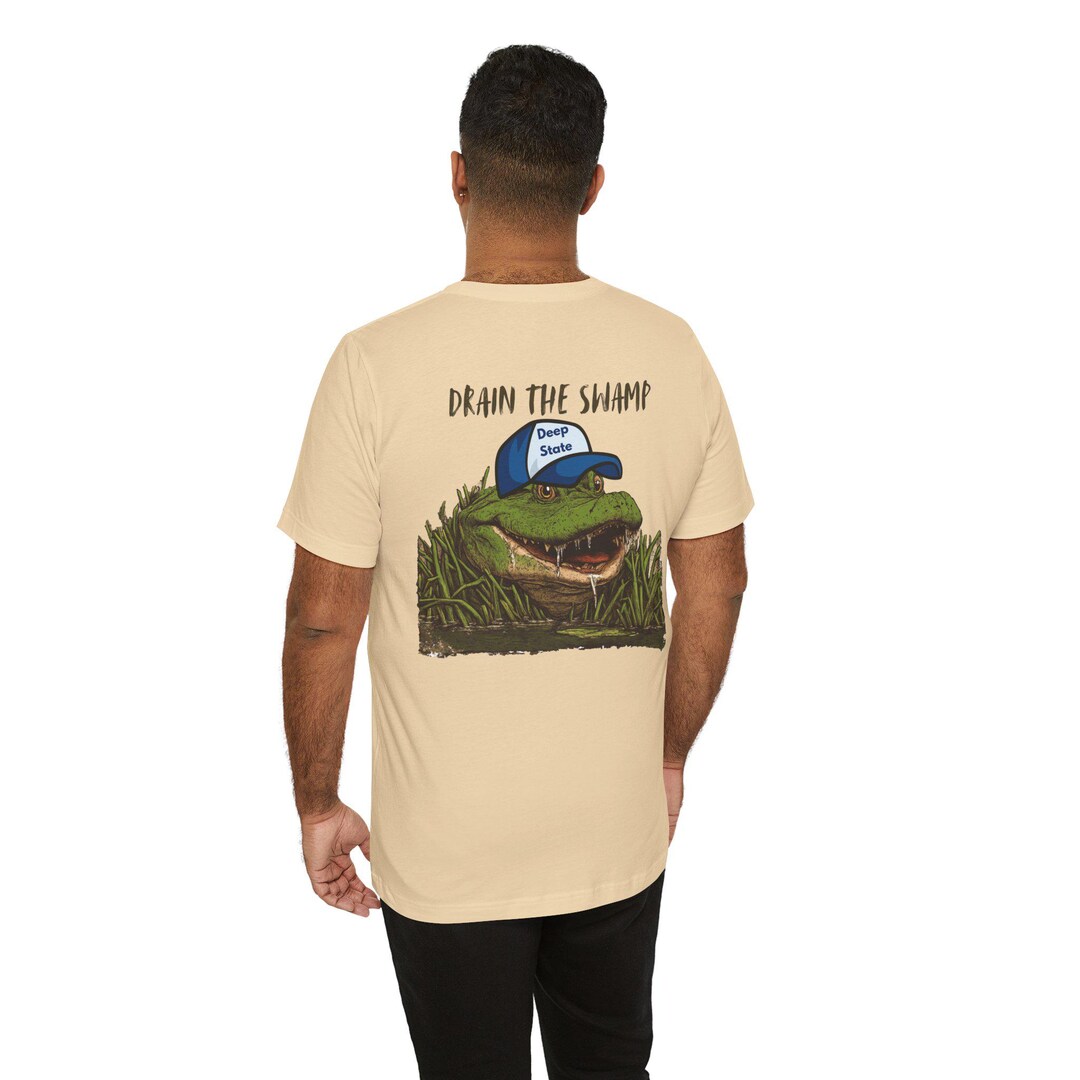 Drain the Swamp Deep State Shirt Image on the Back, America Tshirt ...