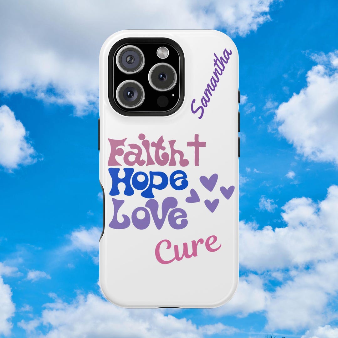Custom Faith Hope Love Cure Magnetic Safe Tough iPhone 17, iPhone 16 ...