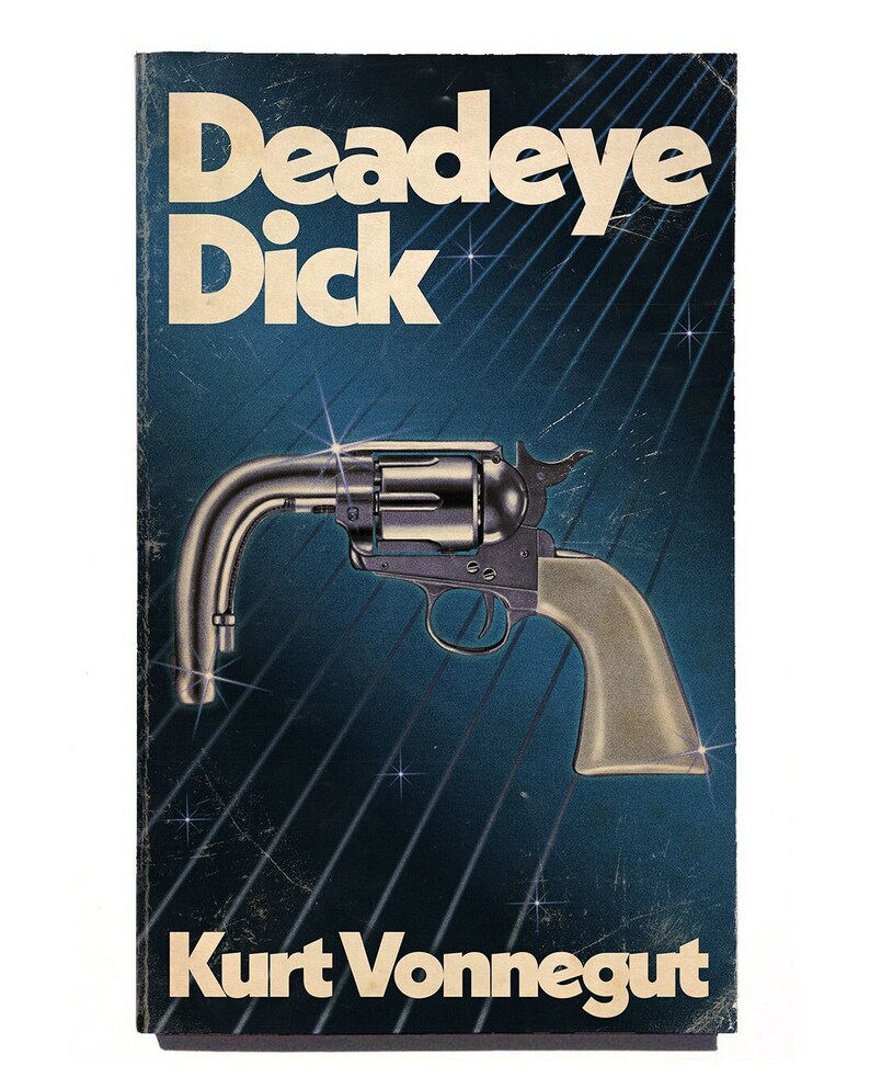 Kurt Vonnegut Deadeye Dick Mock Book Cover 80s Paperback Poster - Etsy