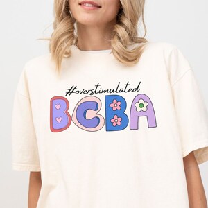 Funny BCBA Comfort Colors Shirt, BCBA Tshirts, ABA Therapy Clothes ...