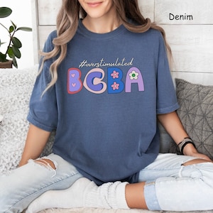 Funny BCBA Comfort Colors Shirt, BCBA Tshirts, ABA Therapy Clothes ...