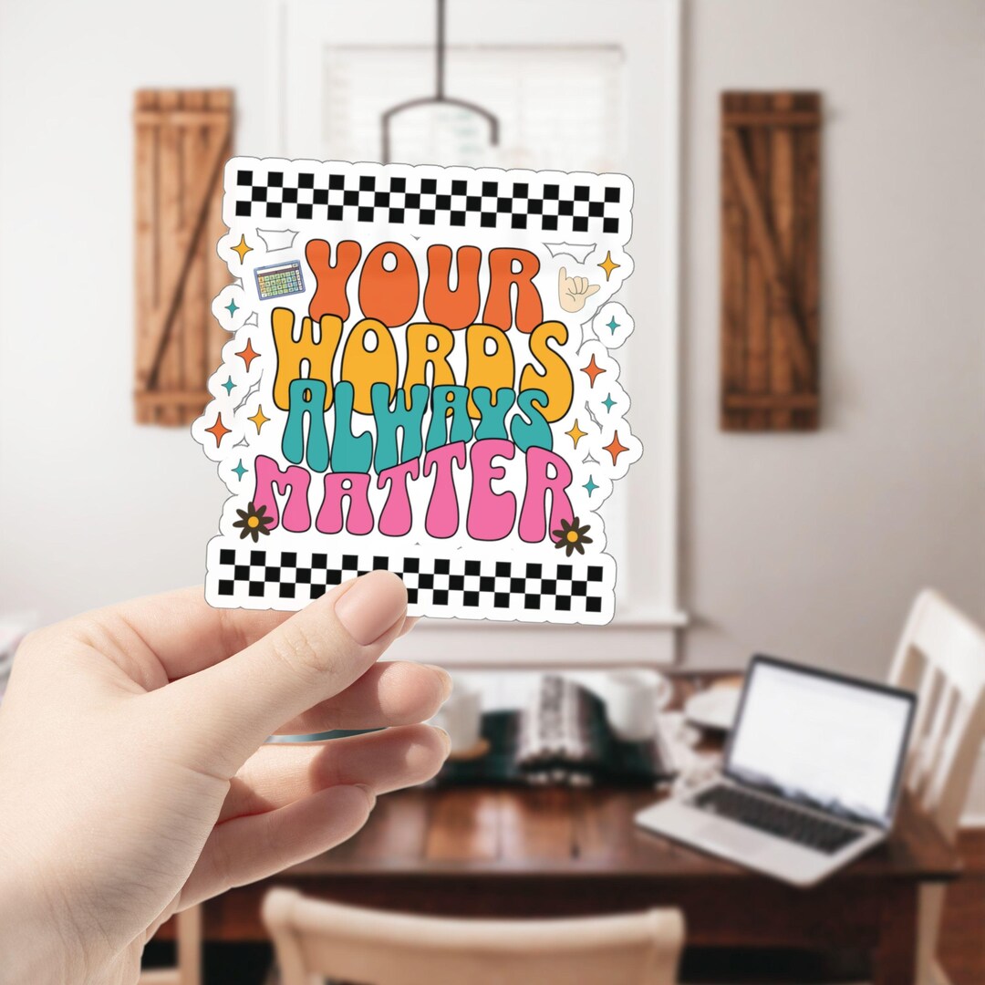 Your Words Matter Sticker, Speech Therapy, Speech Therapist Merch ...