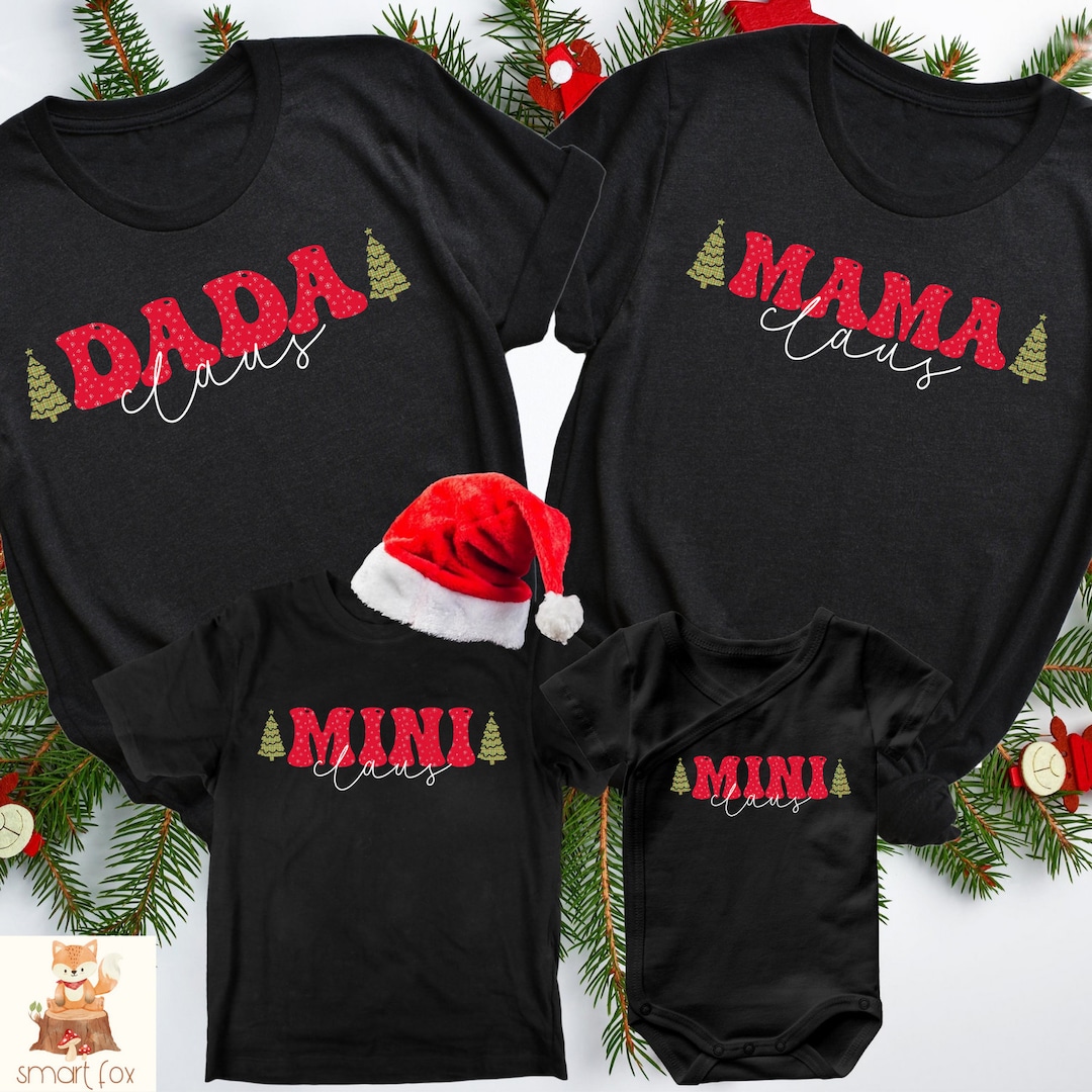Mama Claus Dada Claus Mini Claus Shirt, Christmas Family Matching Shirt ...