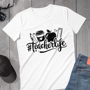 Teacher Life SVG, Teacher Svg, Teacher Gift, Teacher Shirt, Back to ...