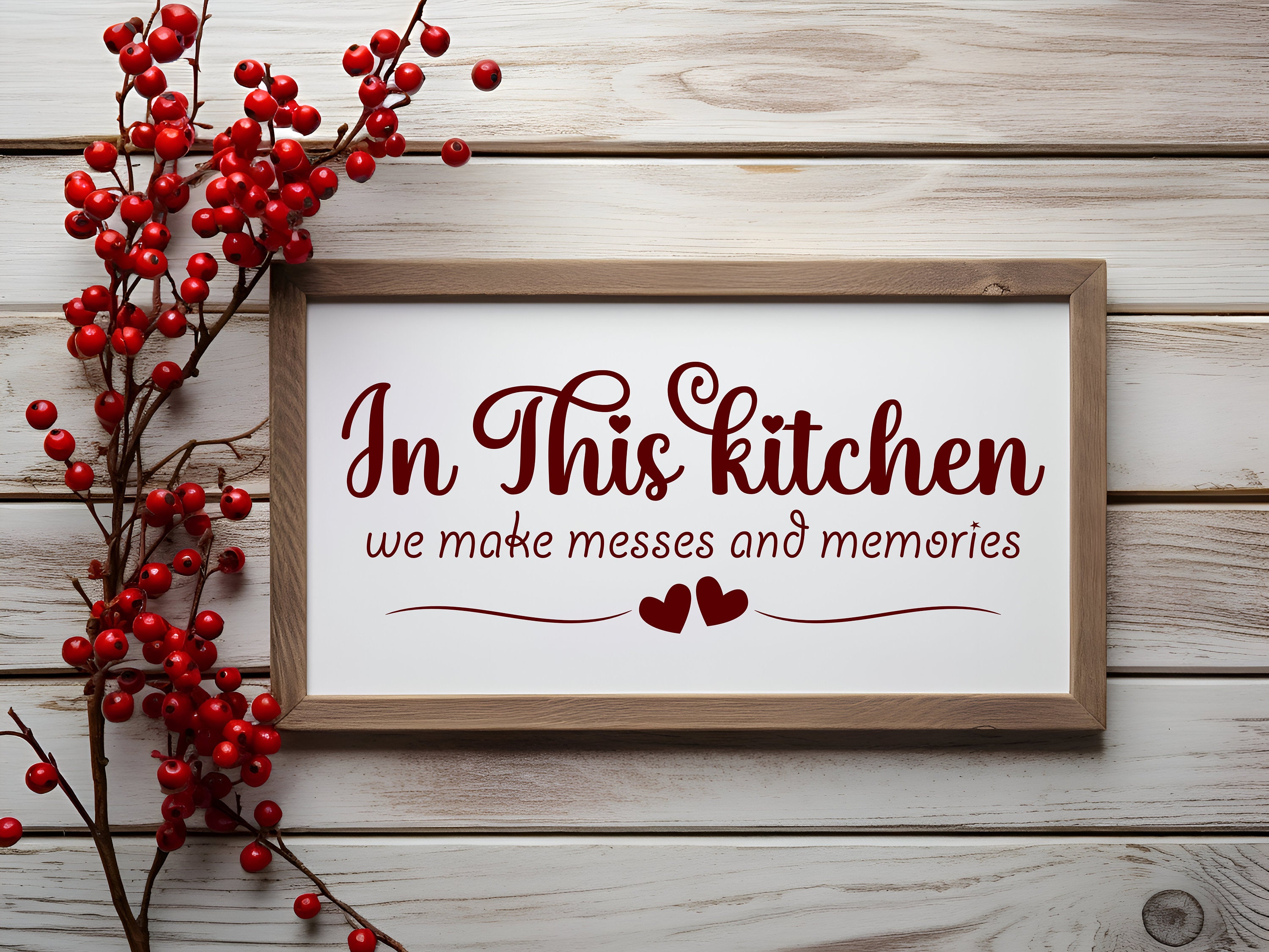 In This Kitchen We Make Messes and Memories SVG - Kitchen Quote ...
