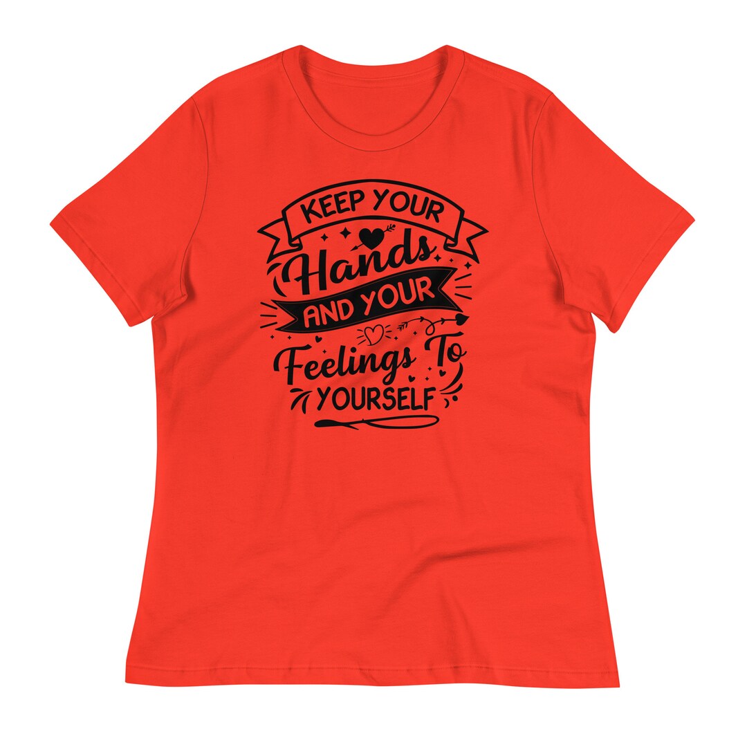 Keep Your Feelings and Your Hands to Yourself - Etsy