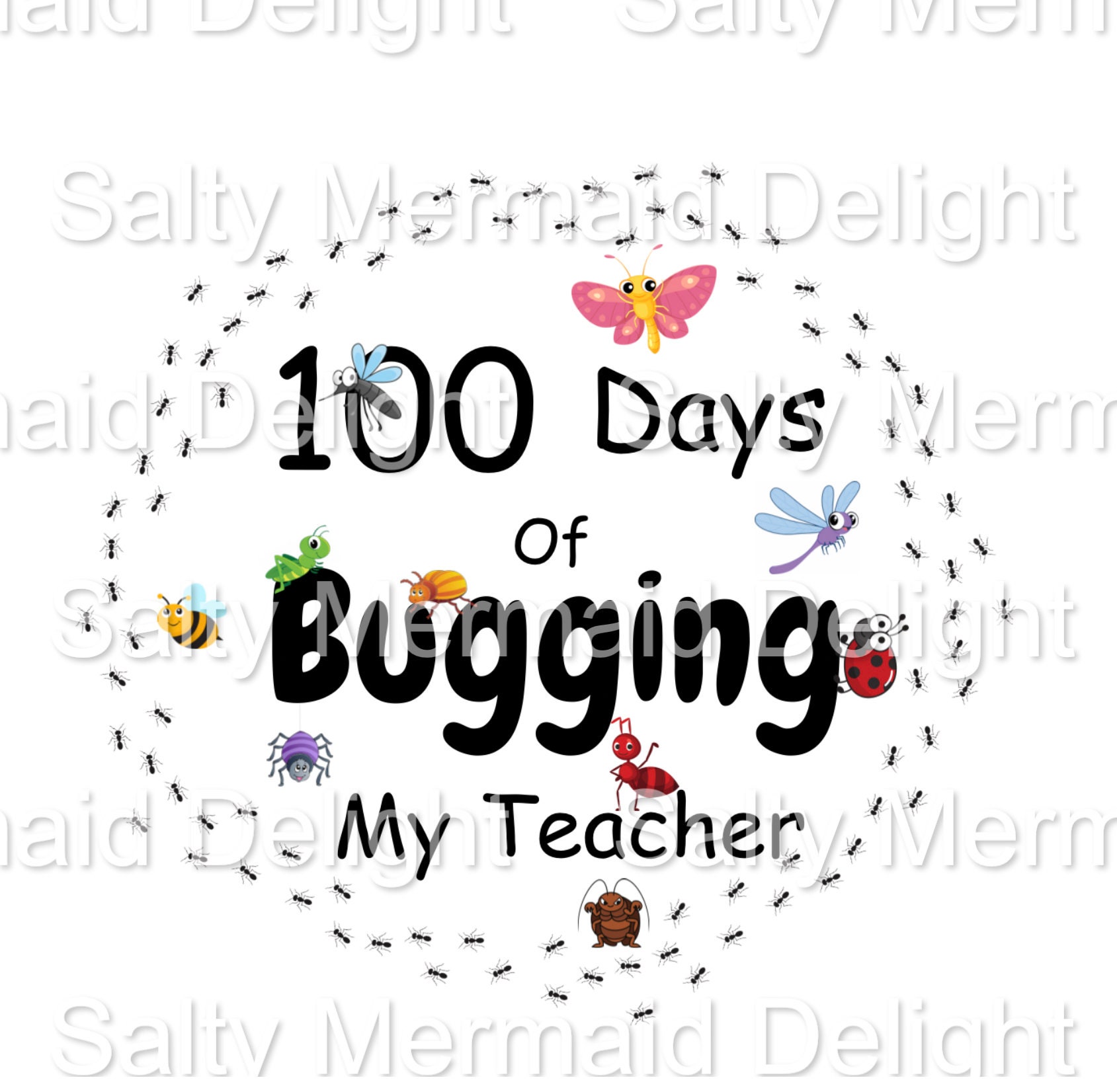 100 Days of School, Bugs, Bugging My Teacher, - Etsy