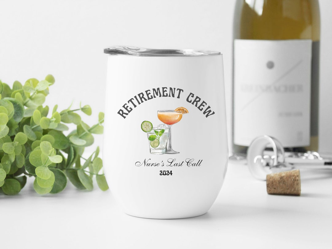 Nurse Retirement Tumbler, Retirement Gift for Nurse, Nurse Wine Tumbler ...