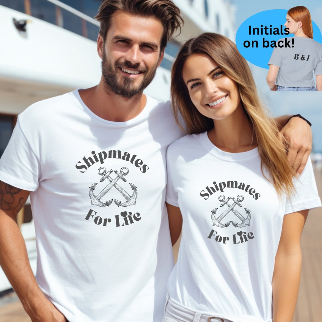 Shipmates for Life Tee Custom Initial Couple Cruise Tee Pesonalized ...