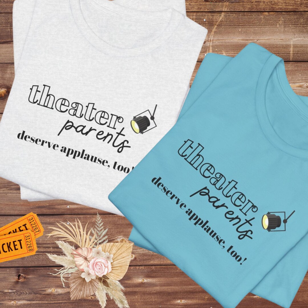 Theater Parent Shirt Theater Mama Tee Gift for Theater Mom Parent of ...