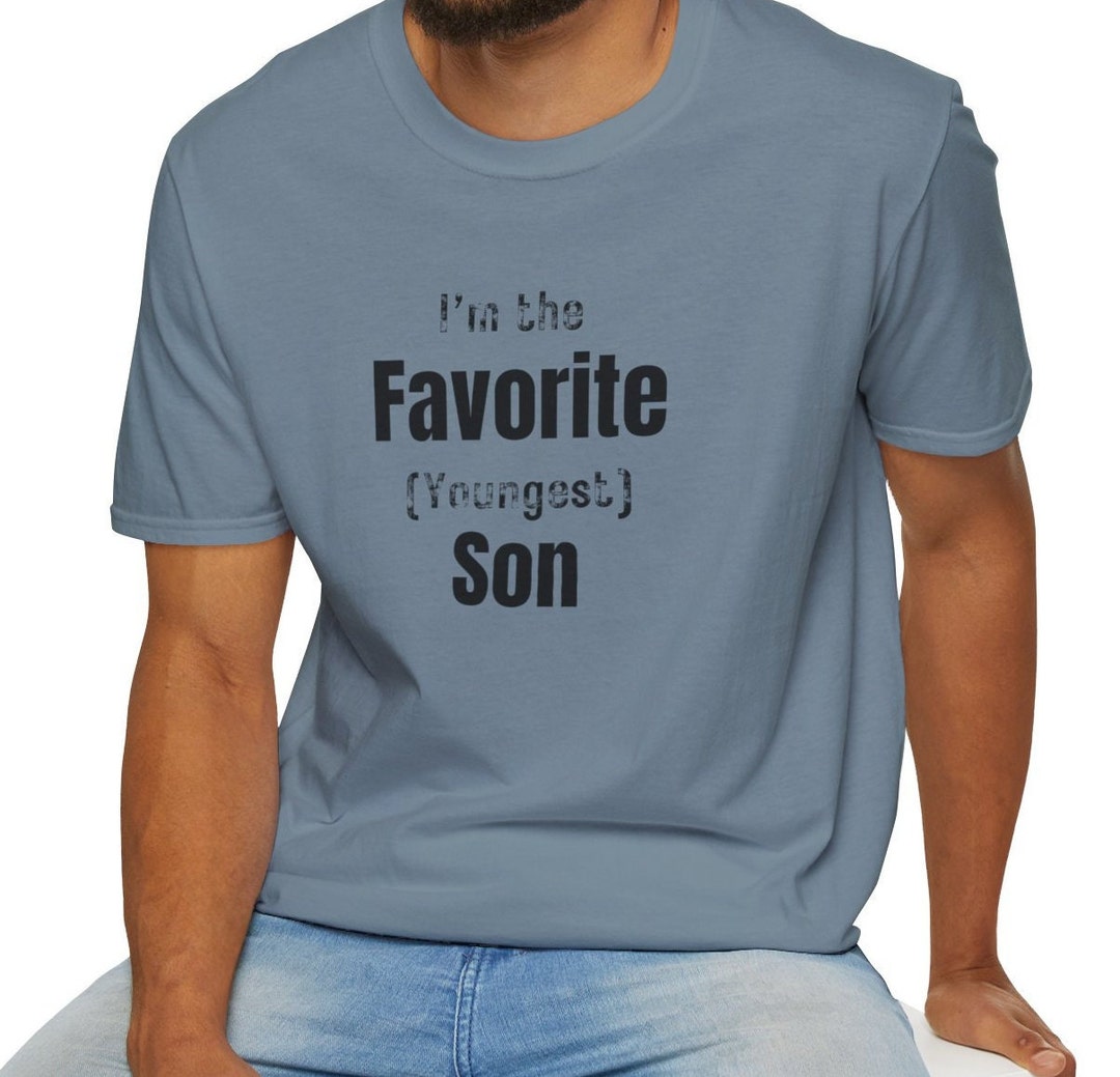 Favorite Youngeest Son T-shirt Gift for Youngest Son Funny Son Tshirt ...