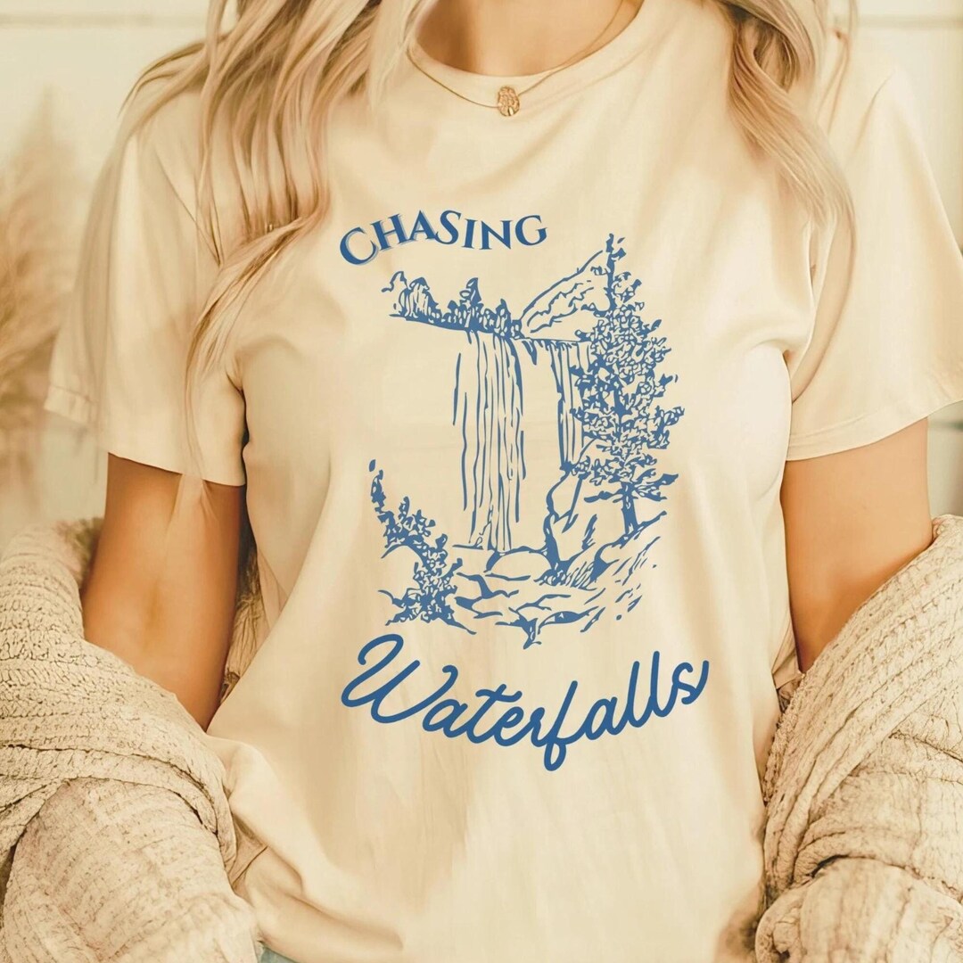Chasing Waterfalls T-shirt Watrfall Lover Tee Outdoor Adventure Tshirt ...