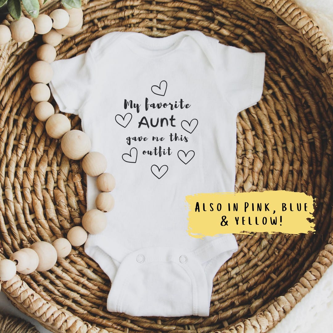 Baby My Favorite Aunt Bodysuit Cute Baby Outfit Gift for Newborn From ...