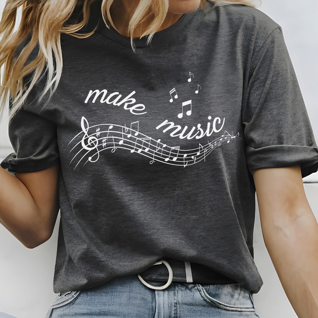 Make Music Tee Musical Notes T-shirt Music Lover Gift for Music Teacher ...