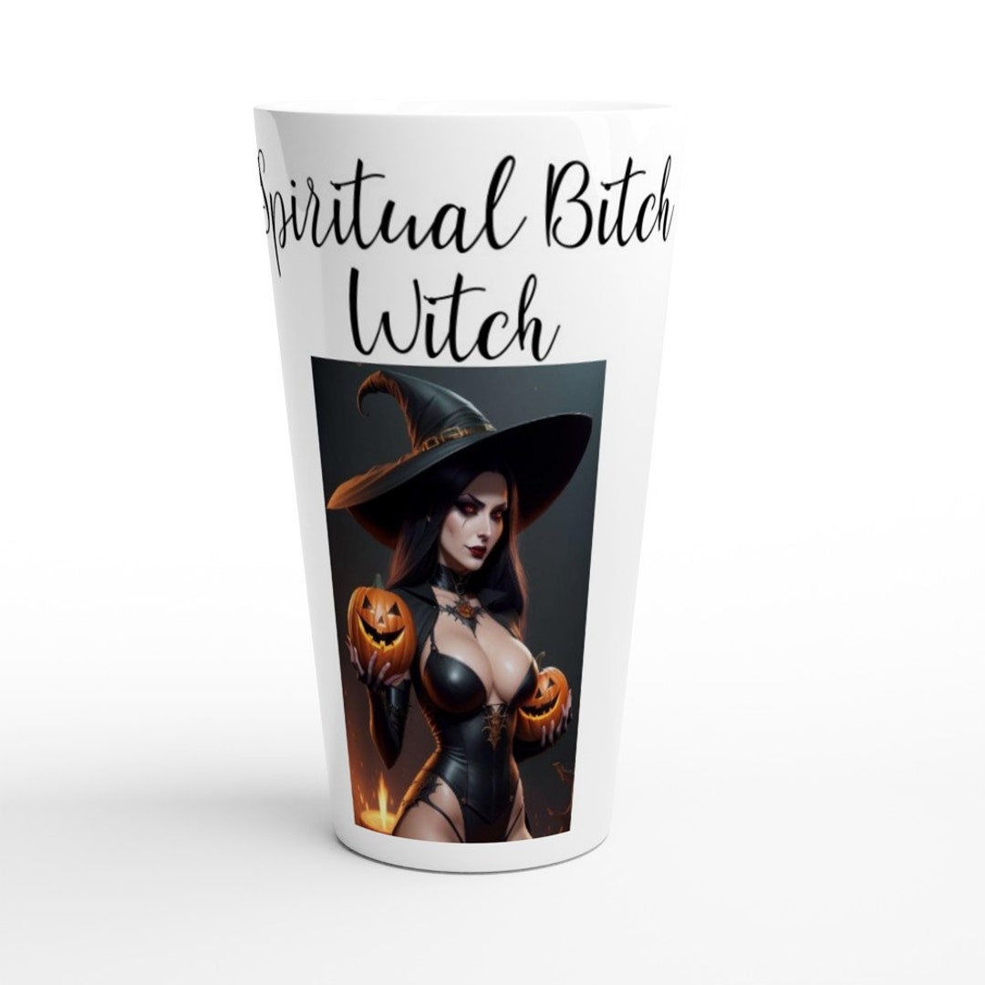 Spiritual Bitch Witch Sexy Series Latte 17oz Ceramic Mug - Etsy