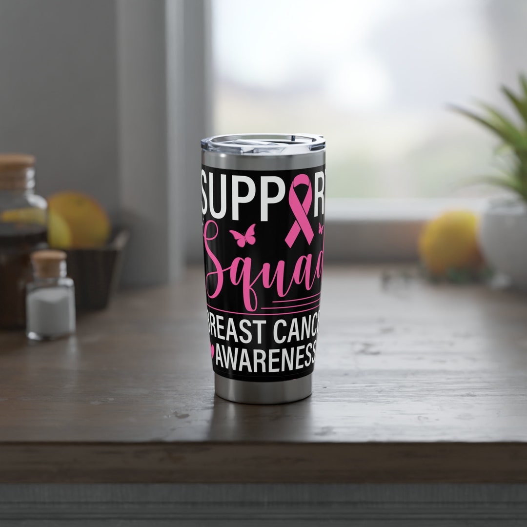 Stay Hydrated Show Support: Breast Cancer Squad 20oz Tumbler - Etsy