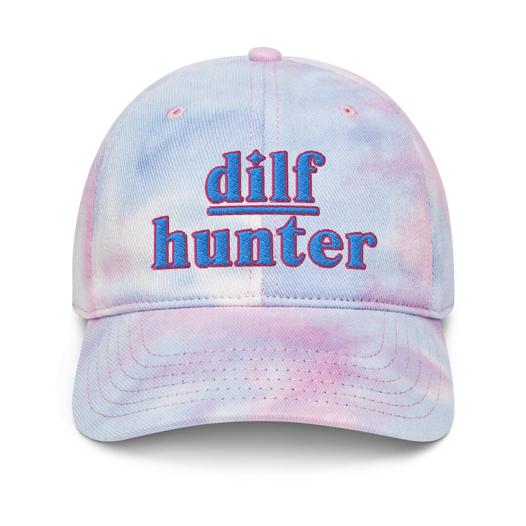Dilf Hunter | Funny Tie Dye Hat - Etsy