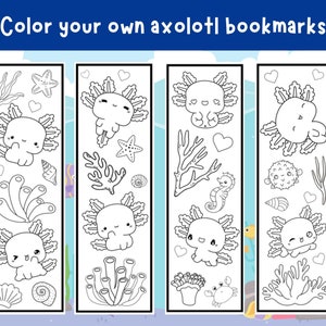 Printable Axolotl Coloring Bookmarks, Color Your Own Bookmarks ...