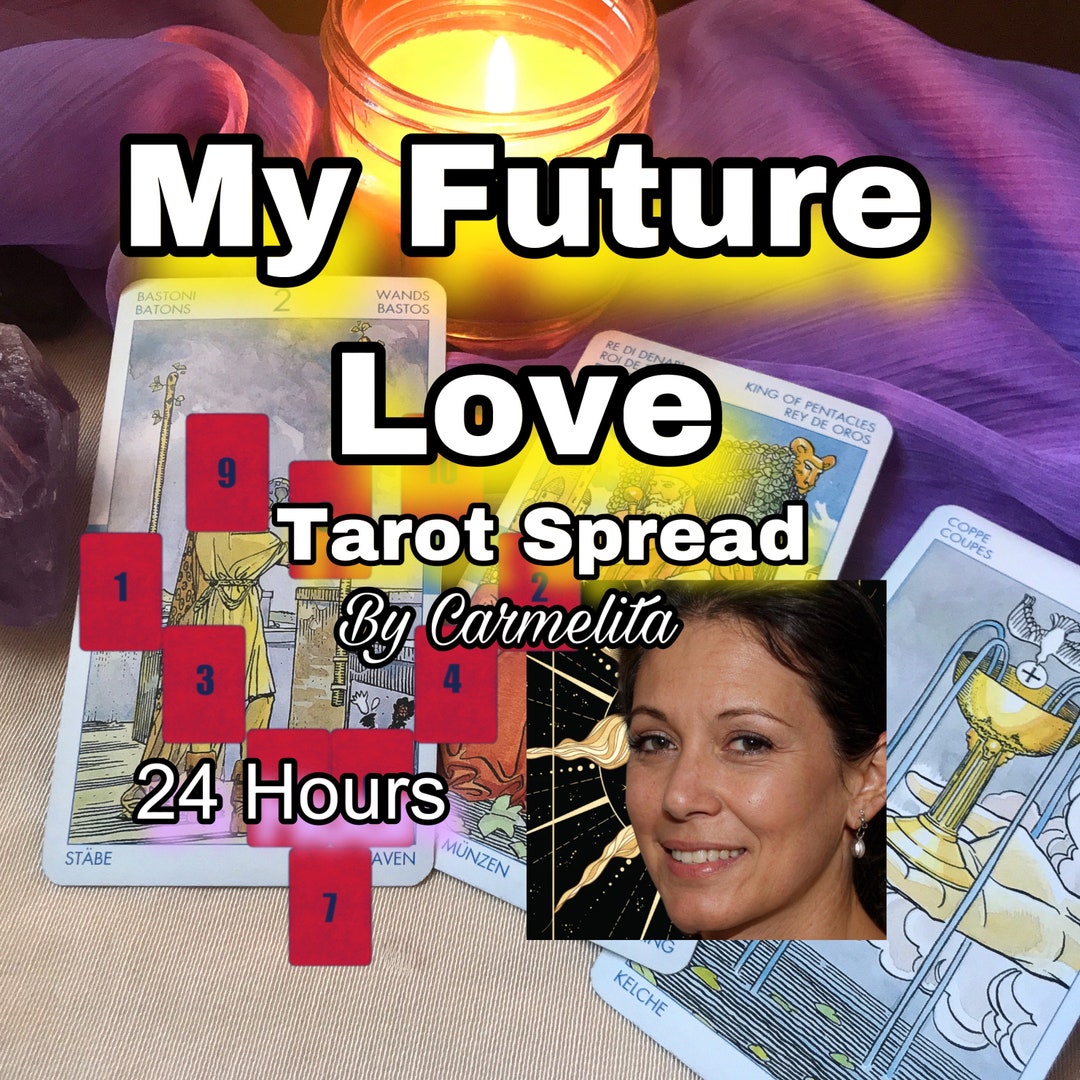 Future Love Tarot Spread By Carmelita 24 Hours Shop Same Day