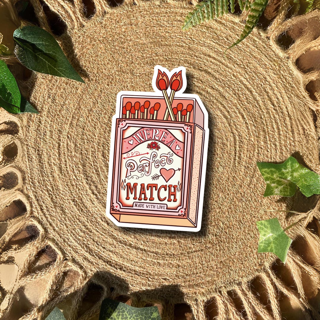We're a Perfect Match Sticker, Matchbox, Vinyl Sticker, Laptop Sticker ...
