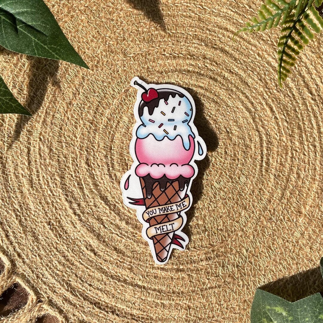 You Make Me Melt Sticker, Ice Cream Sticker, Tattoo Style Sticker ...