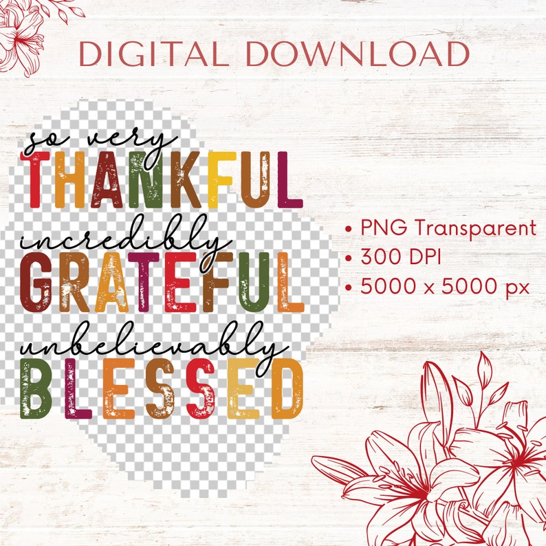 Grateful Thankful Blessed PNG: Christian Fall Design (digital Download ...