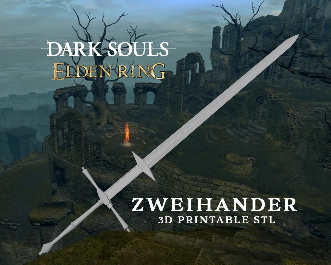 Zweihander - Dark Souls and Elden Ring Greatsword (3D Printer Files ...