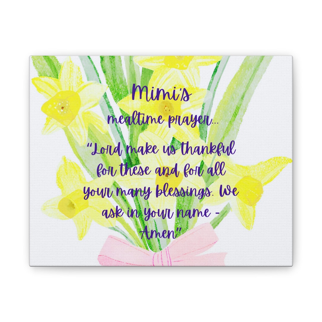 Mimi's Mealtime Prayer, Canvas Print, Daffodil Print, Thanksgiving ...