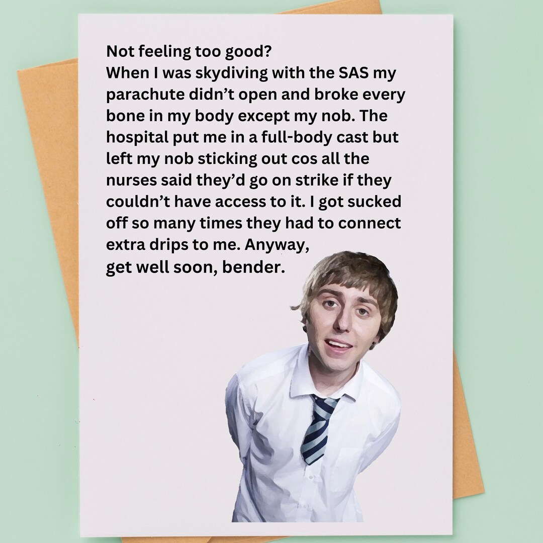 Funny Get Well Soon Card for Man Jay From the Inbetweeners Get Well ...