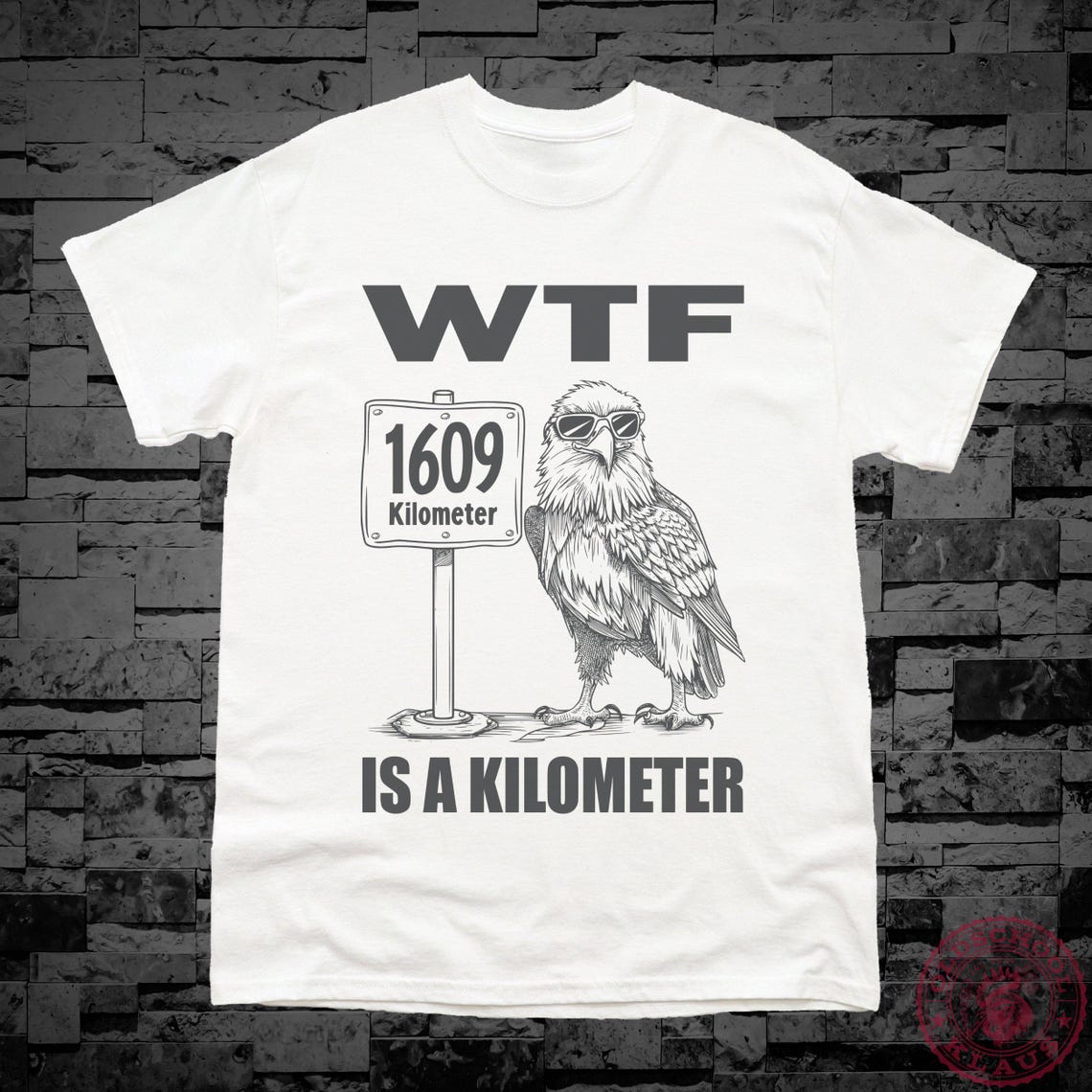 WTF is A Kilometer Meme Shirt, Funny Metric Conversion T-shirt, 1609 ...