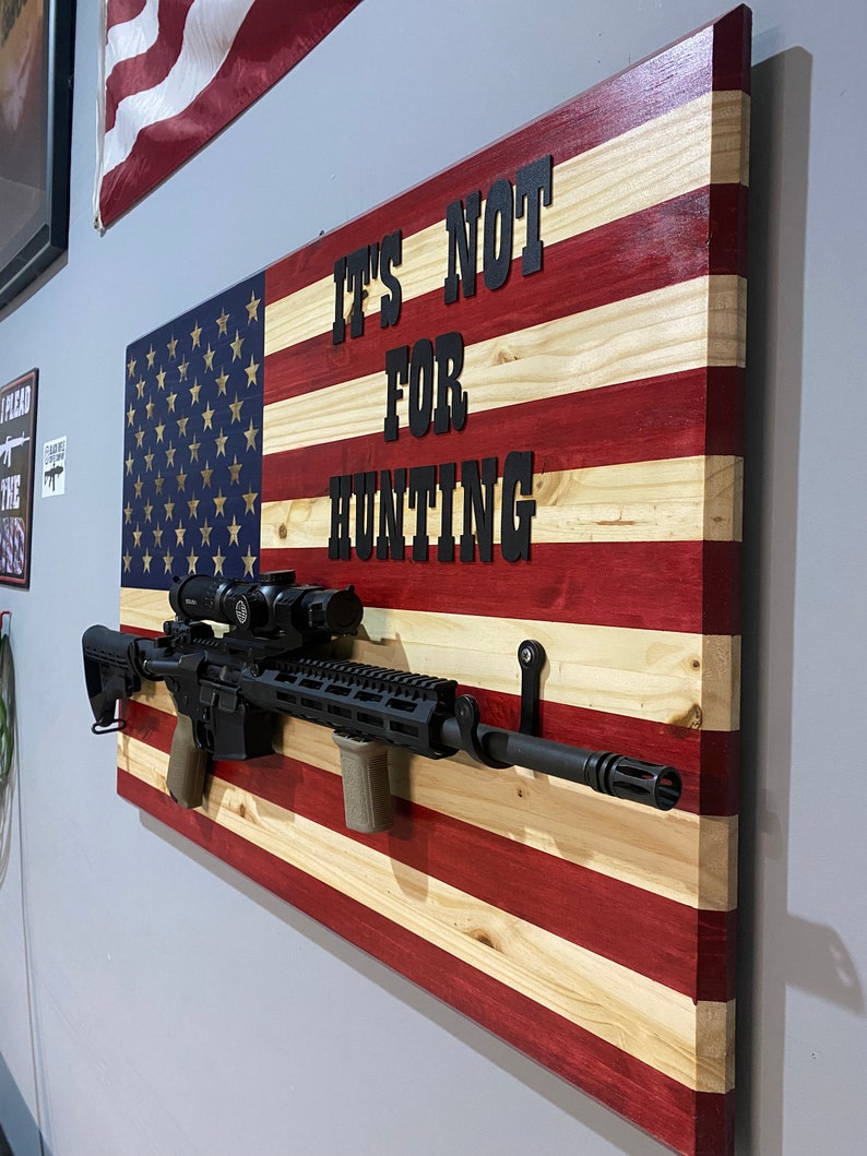 Wooden Flag Rifle Rack it's Not for Hunting - Etsy